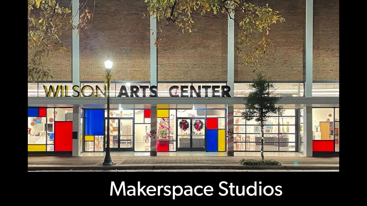 Wilson Arts Makerspace 2025