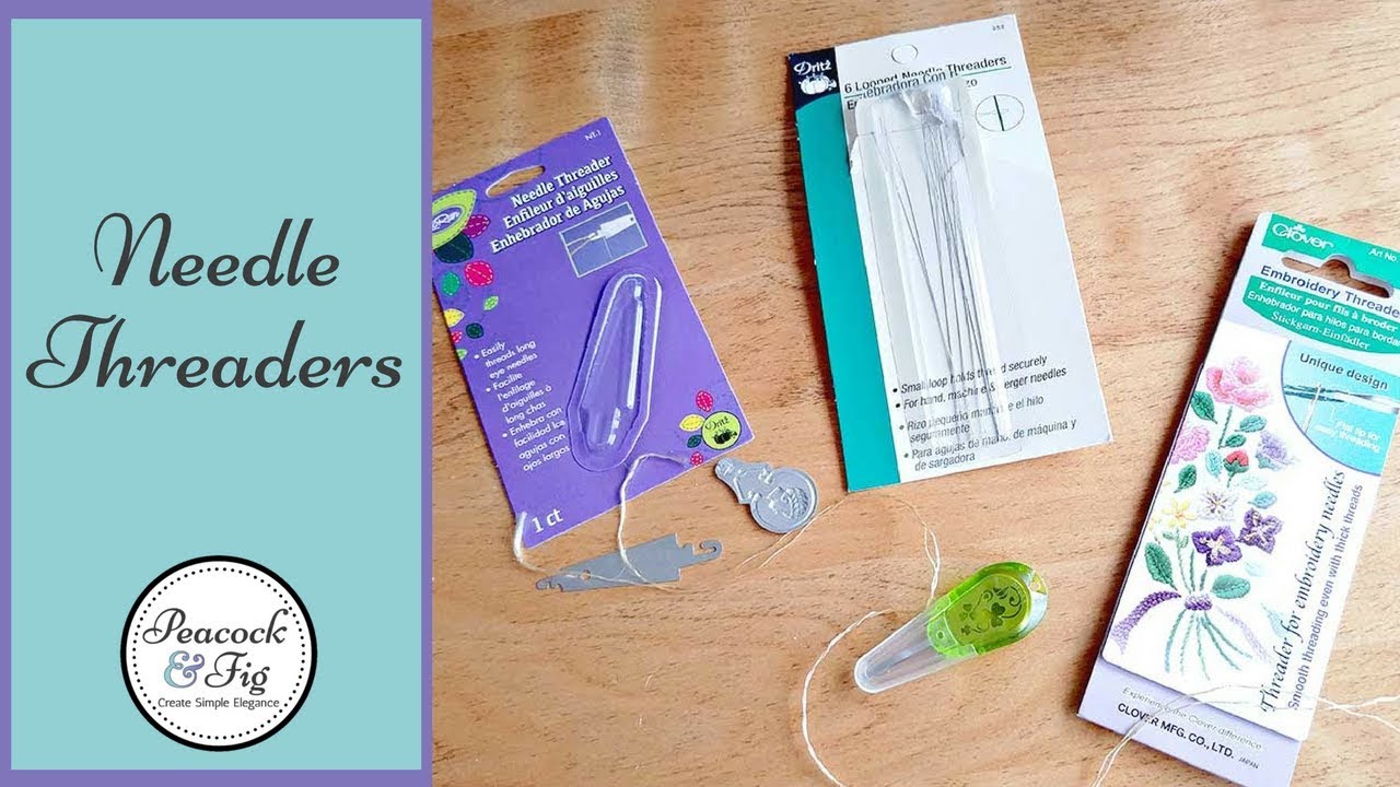 Needle threaders: what needle threader is best for you?