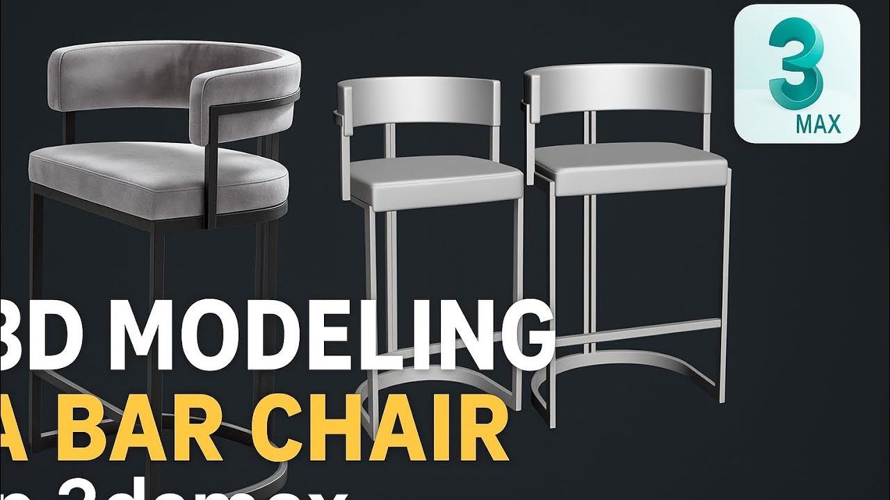 How to Model a Realistic Bar Chair in 3ds Max | Complete 3D Furniture Tutorial