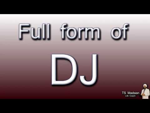 Full form of DJ