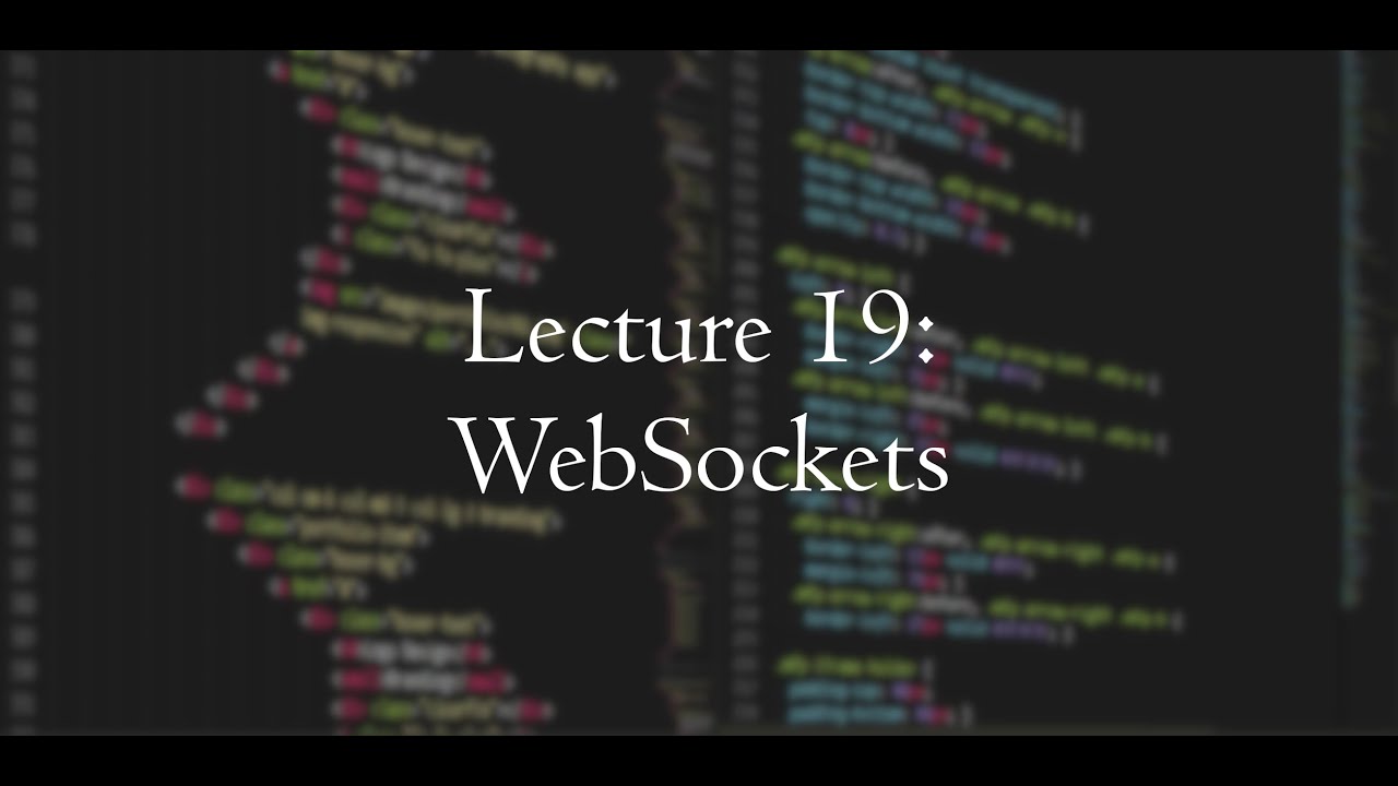 [CSE 312] Lecture 19: WebSockets 2