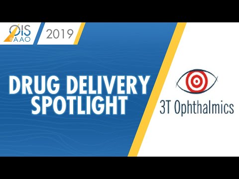 3T Ophthalmics - Drug Delivery Spotlight at OIS @ AAO 2019