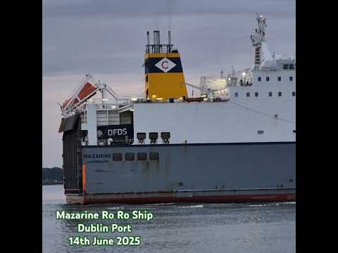 The Mazarine Ro Ro Ship departing Dublin Port 14th June 2025