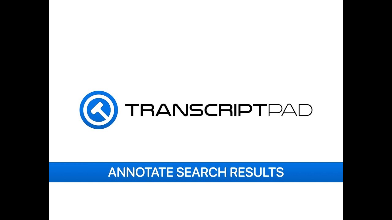 TranscriptPad Annotate Search Results