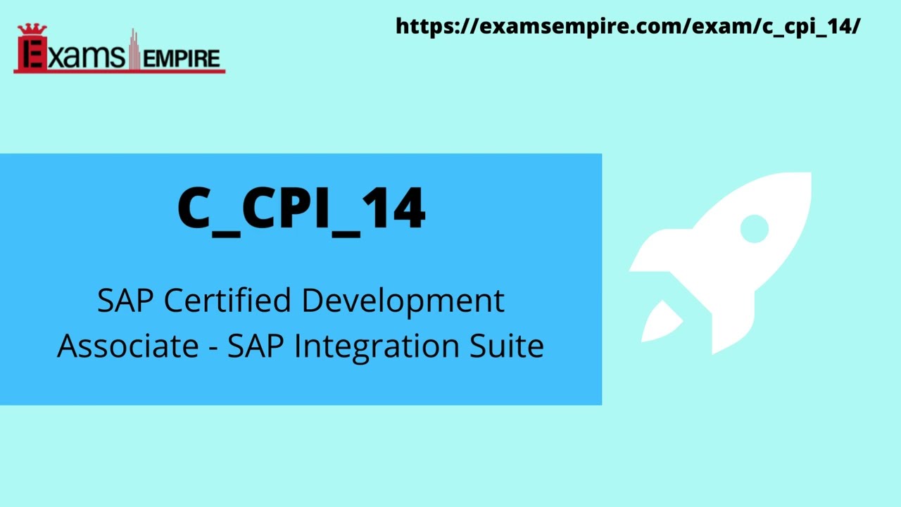 C_CPI_14 | SAP Certified Development Associate - SAP Integration Suite Exam PDF Dumps by ExamsEmpire