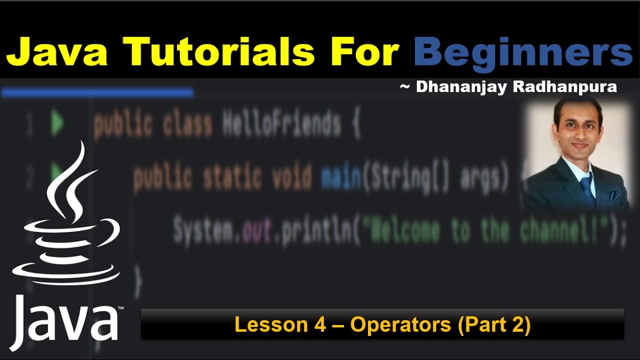 Lesson 4 - Java Operators (Part 2) | Java Tutorials For Beginners