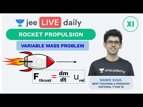 Rocket Propulsion - Variable Mass Problem - Video Lecture - JEE