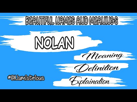 NOLAN name meaning | NOLAN name | NOLAN boy's name and meaningsĀ @Namystrious