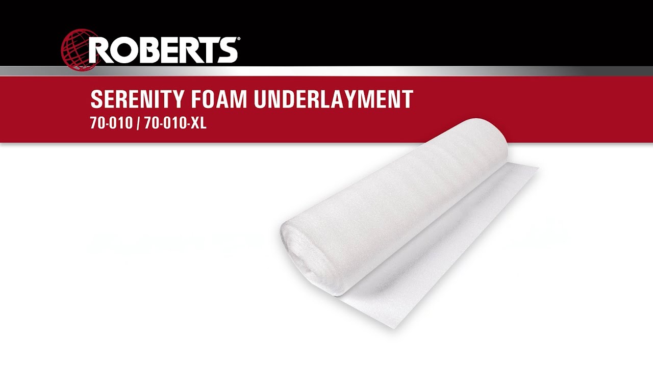 ROBERTS® Serenity Foam Underlayment