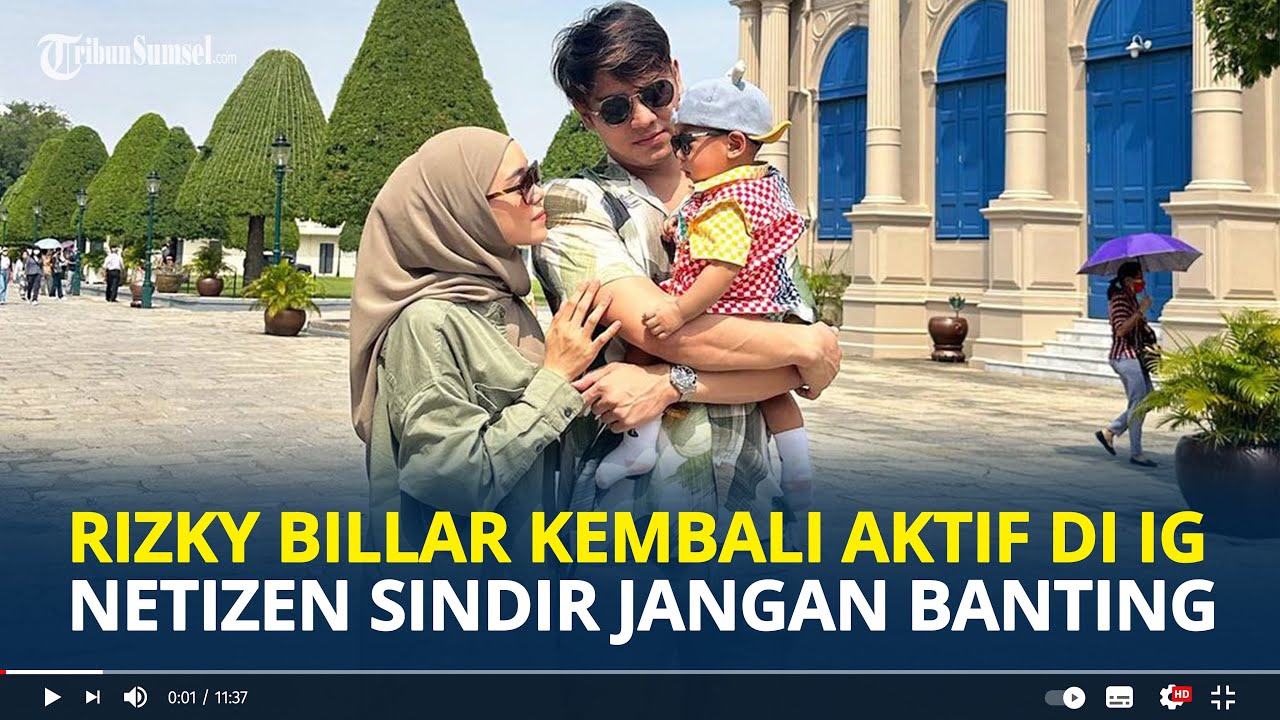 RIZKY Billar Kembali Aktif di Instagram, Netizen Sindir Lesti Kejora Jangan Dibanting Lagi
