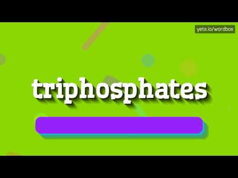 TRIPHOSPHATES - HOW TO PRONOUNCE IT!?