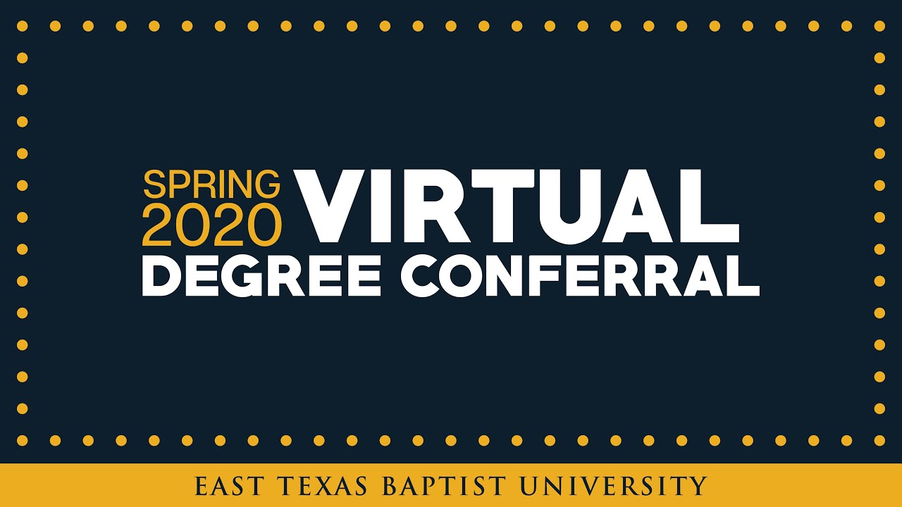 Spring 2020 DEGREE CONFERRAL