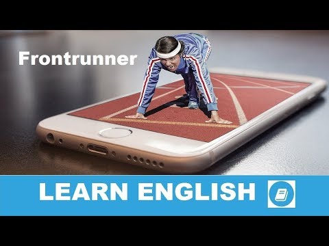 Frontrunner - English Idiom