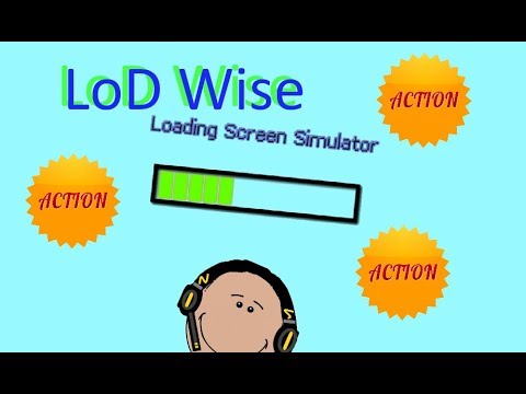 Steam Community :: Video :: Loading Screen Simulator REVIEW-LODWise