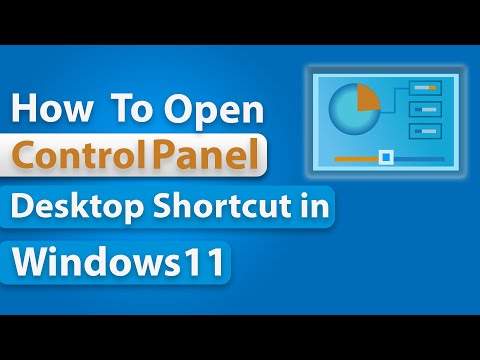How to Open Control Panel in Windows 11 | Make a Control Panel Desktop Shortcut in Windows 11