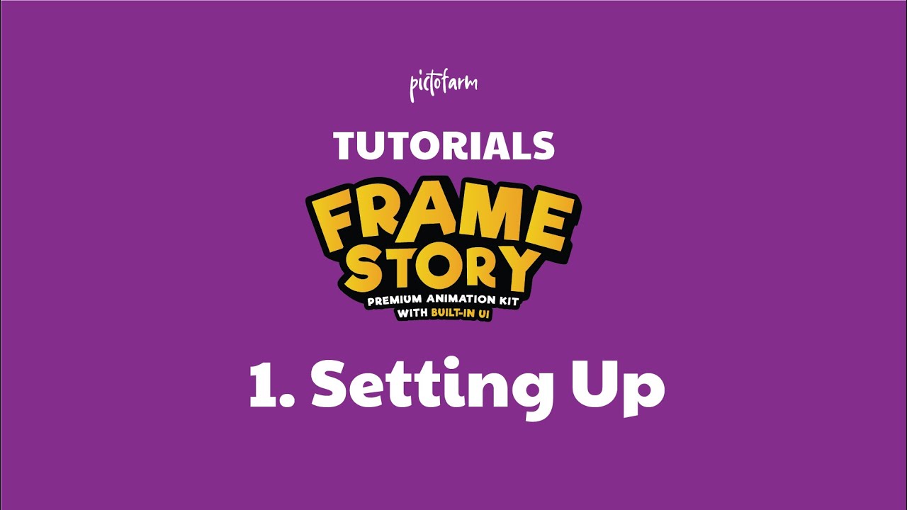 FrameStory™ Tutorial - 1. Setting Up