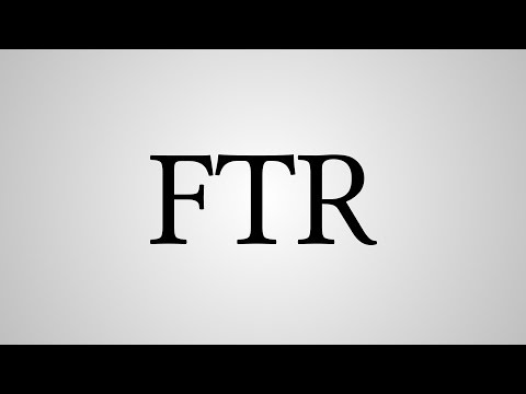 What Does "FTR" Stand For?