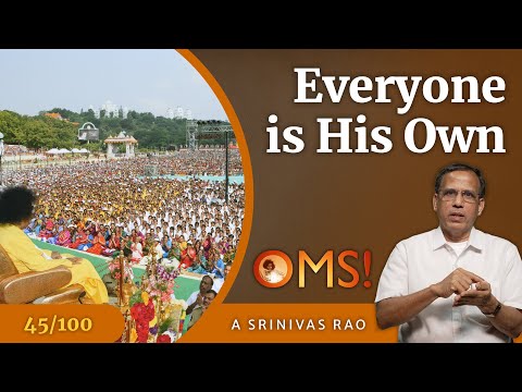 Everyone is His Own | A Srinivas Rao | OMS Episode - 45/100