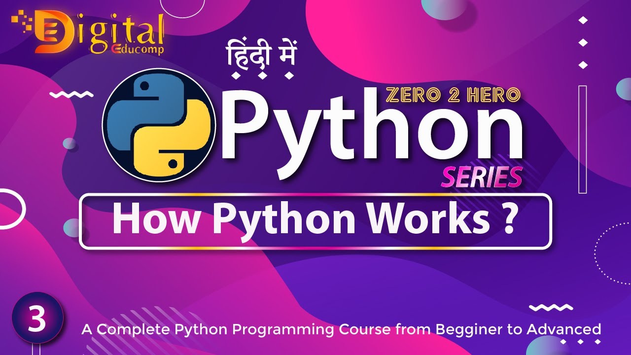 3- How Python Works | What is Python Virtual Machine | Python Tutorial in Hindi