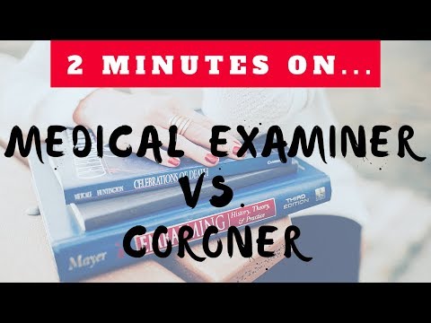 The Difference Between a Coroner and a Medical Examiner - Just Give Me 2 Minutes