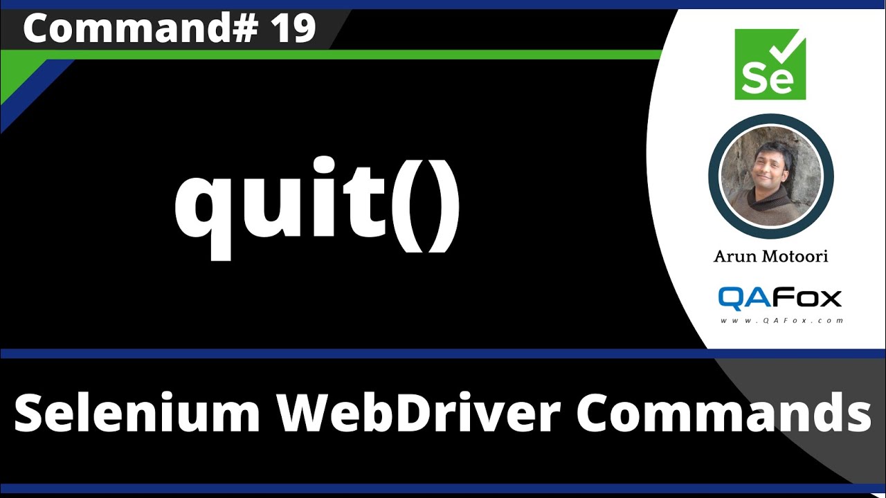 quit() Command - Selenium WebDriver