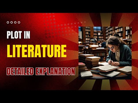 Plot in Literature: Detailed Explanation
