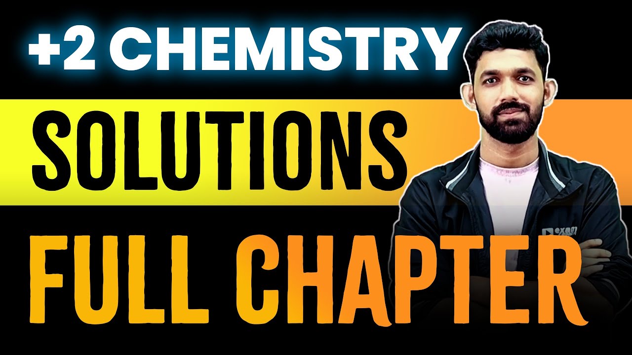 Plus Two Chemistry | Chapter 1 - Solutions | Full Chapter Oneshot | Exam Winner Class 12