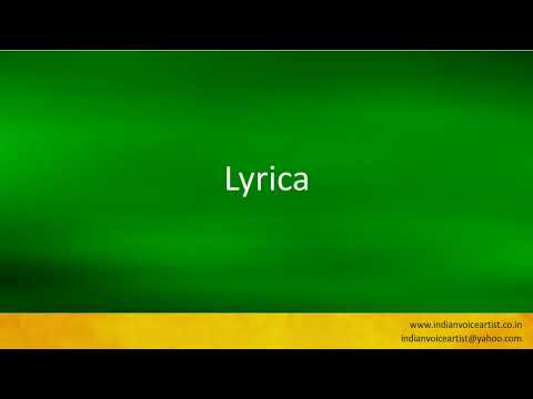 Pronunciation of the word(s) "Lyrica".