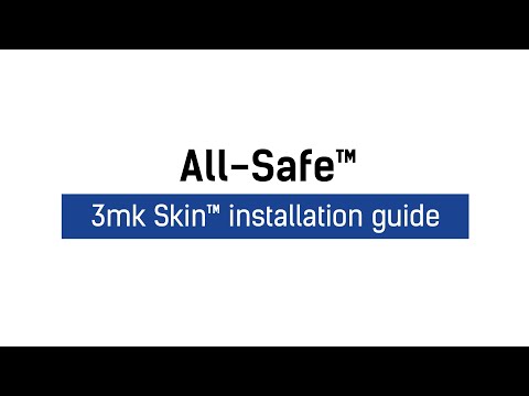 3mk All-Safe™ – 3mk Skin™ installation guide