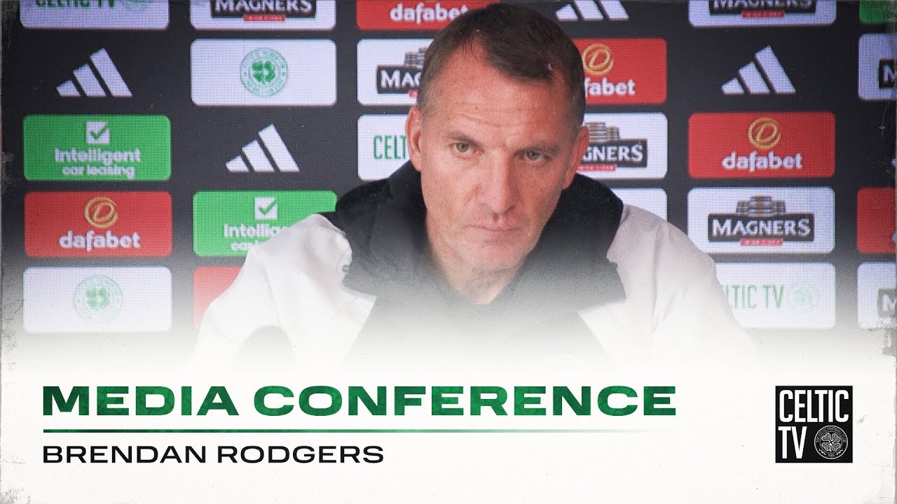 Brendan Rodgers Celtic press conference in full as Matt O'Riley exit ruled out and style ...