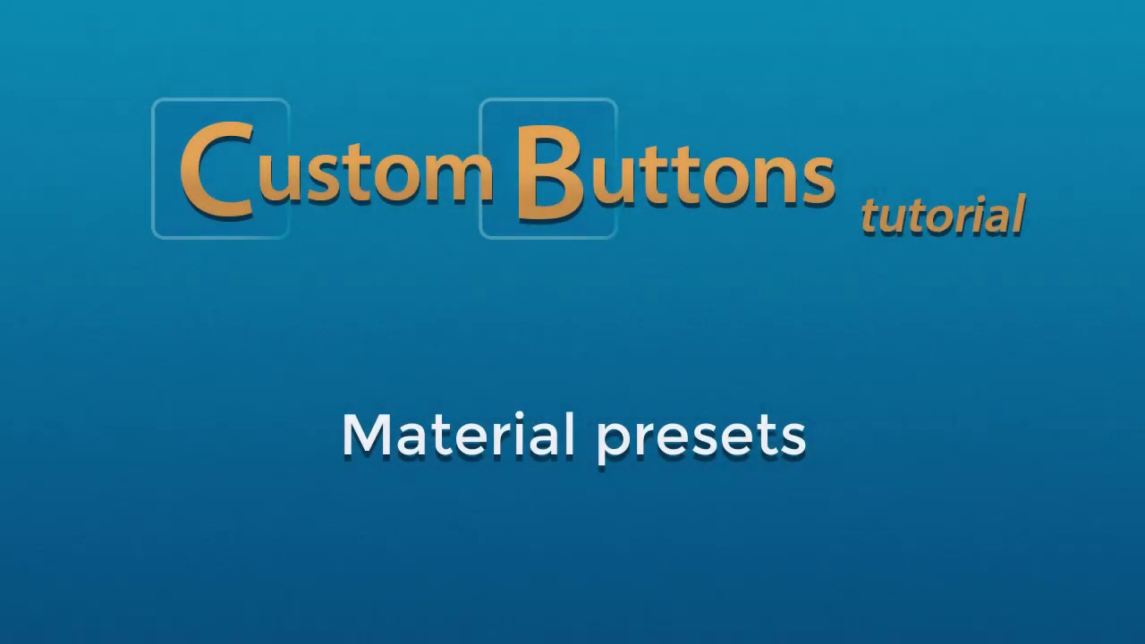 Custom Buttons: Creating Materials Presets