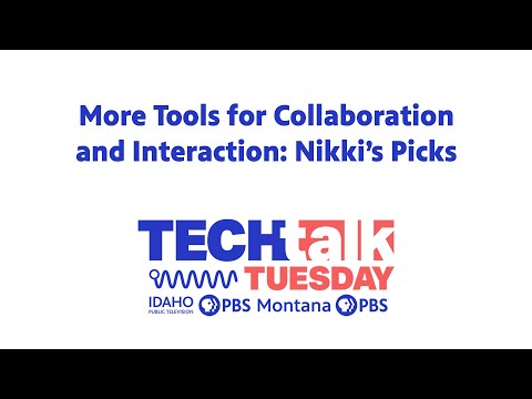More Tools for Collaboration and Interaction: Nikki's Picks