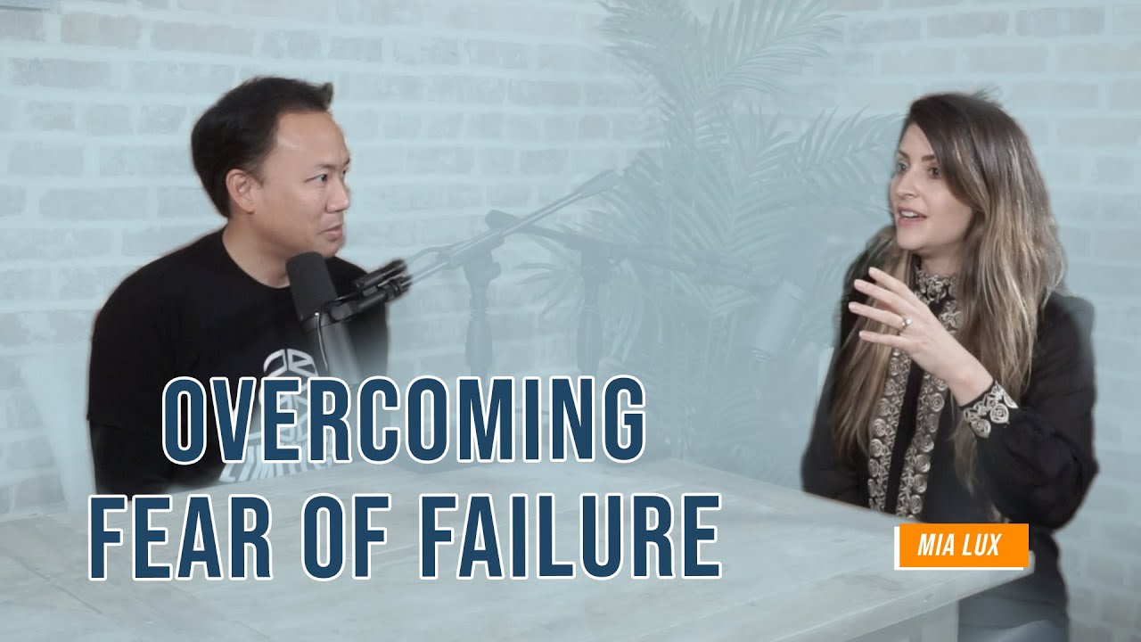 How to Overcome Fear of Failure | Mia Lux & Jim Kwik
