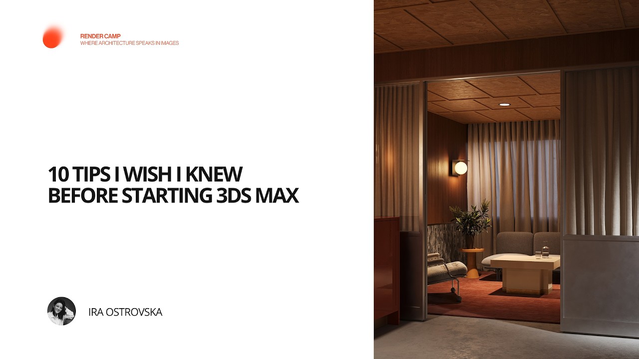10 Tips I Wish I Knew Before Starting 3ds Max