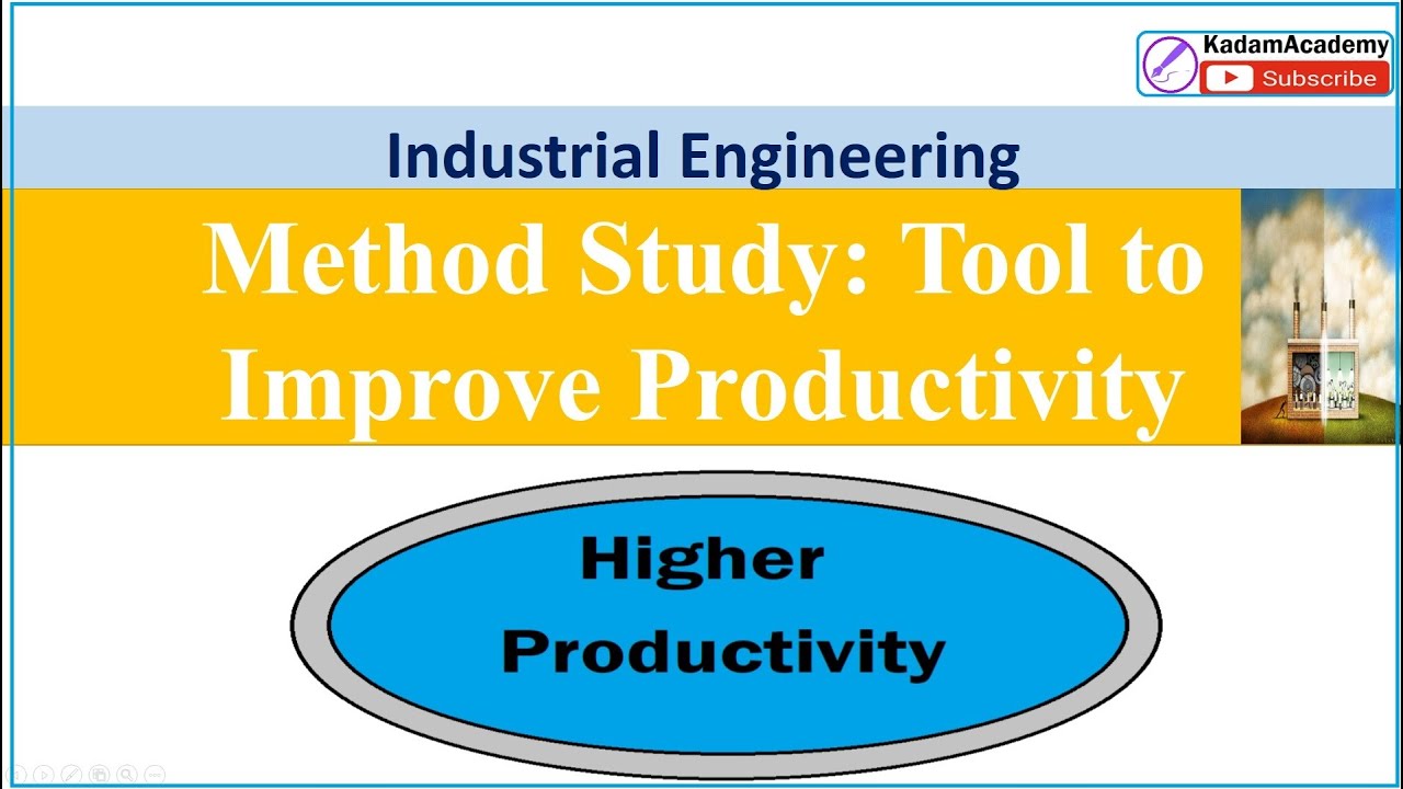 Method study Tool to Improve Productivity