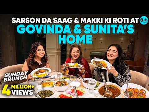 Punjabi Sunday Brunch At Govinda's Juhu Home Ft. Sunita & Tina Ahuja | Ep 166 | Curly Tales