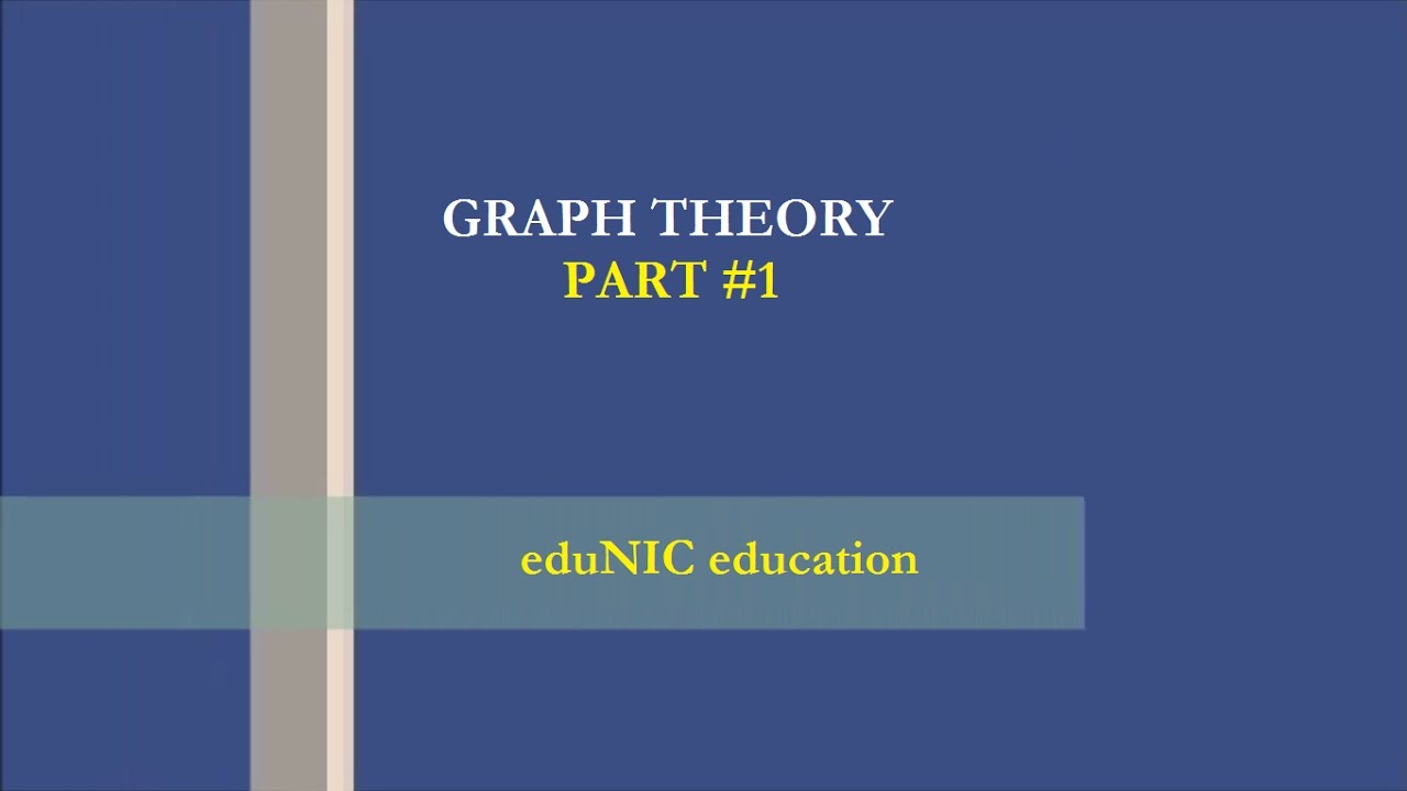 Graph theory complete tutorial  - Part #1