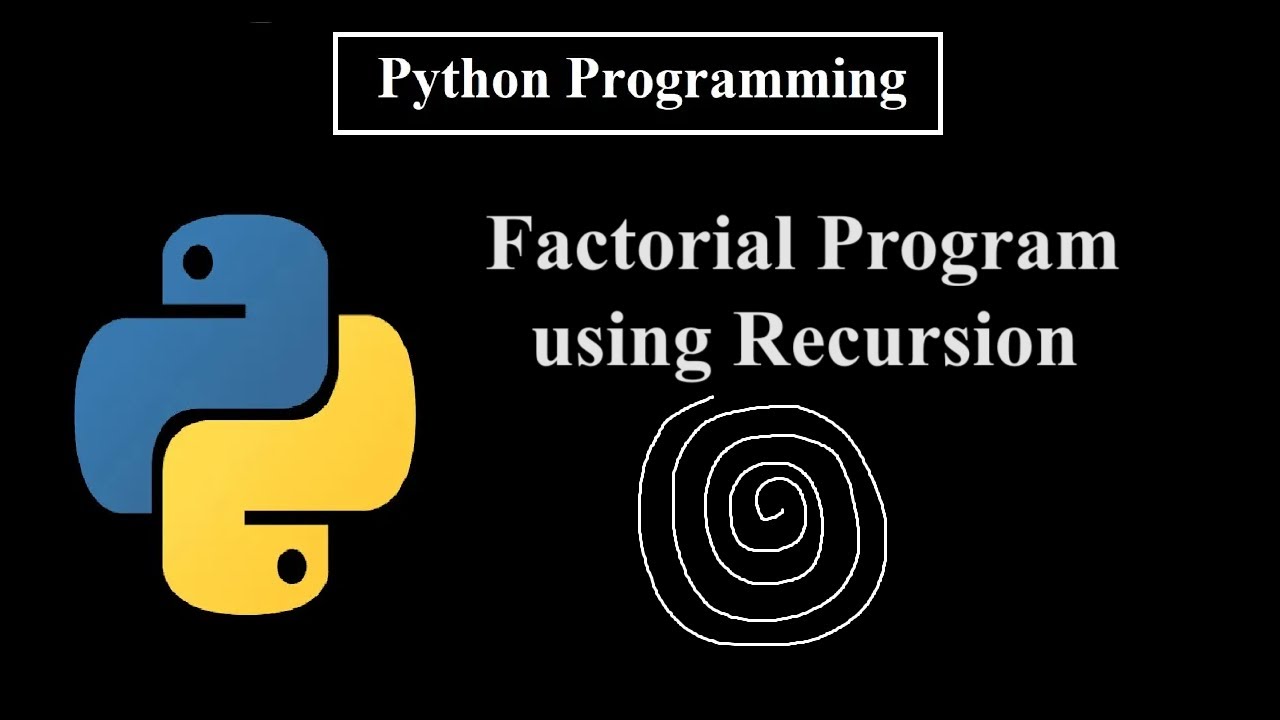 How to write a Factorial program using recursion function in Python | python tutorial for beginners