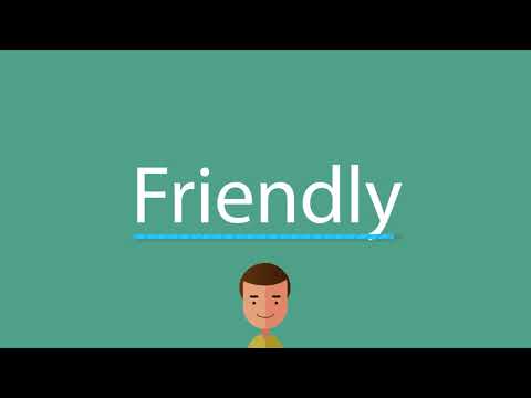 How to pronounce Friendly