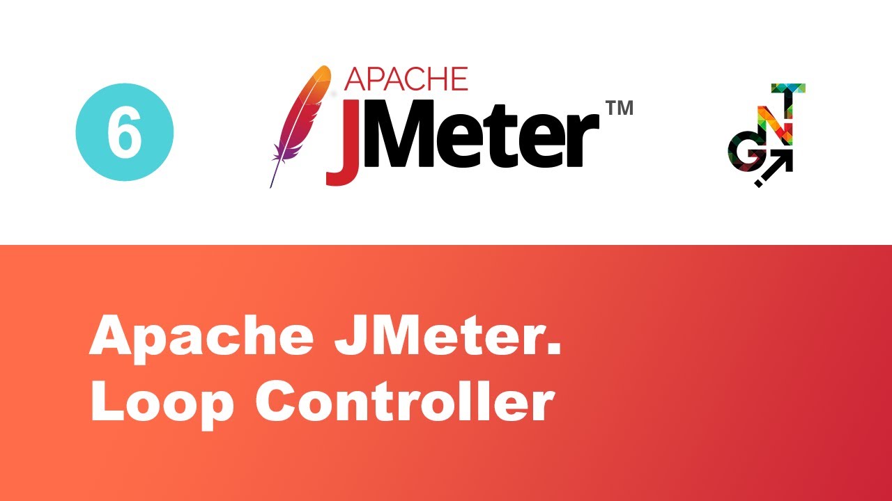 6. Logic Controllers in JMeter. Loop Controller