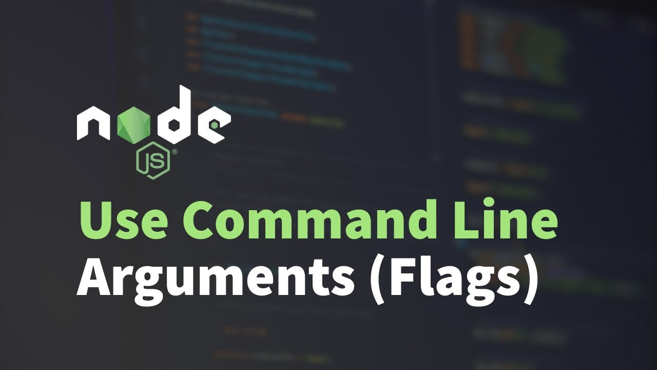 How to Use Command Line Arguments (Flags) in NodeJS