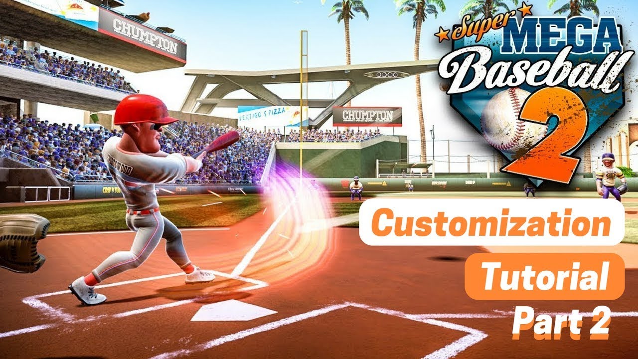 Super Mega Baseball 2 Customization Tutorial | Part 2