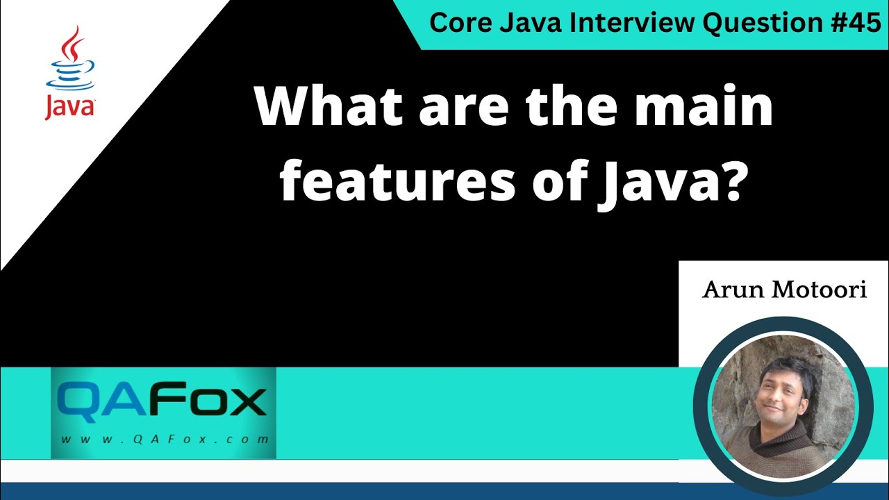 What are the main features of Java (Core Java Interview Question #45)