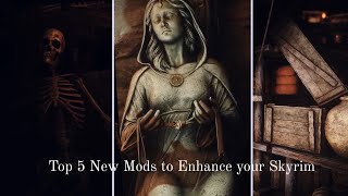 5 NEW Mods to Enhance your Skyrim Experience at Skyrim Special Edition ...