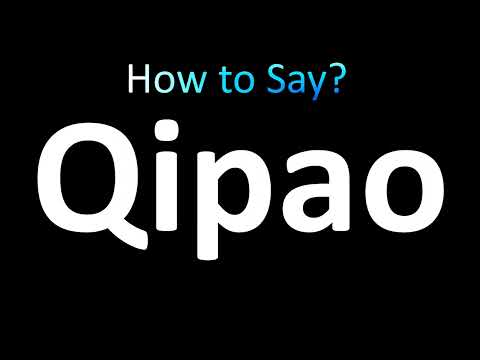 How to Pronounce Qipao