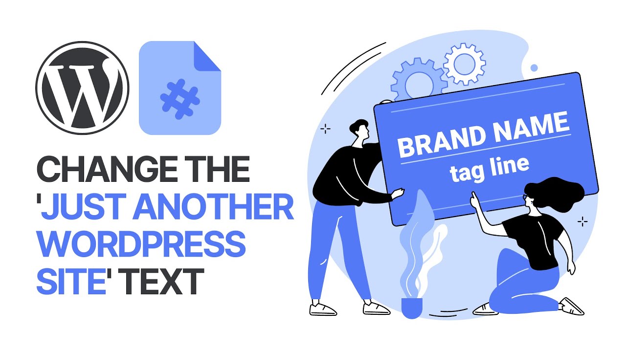 How To Change The 'Just Another WordPress Site' Text Easily Tagline Tutorial