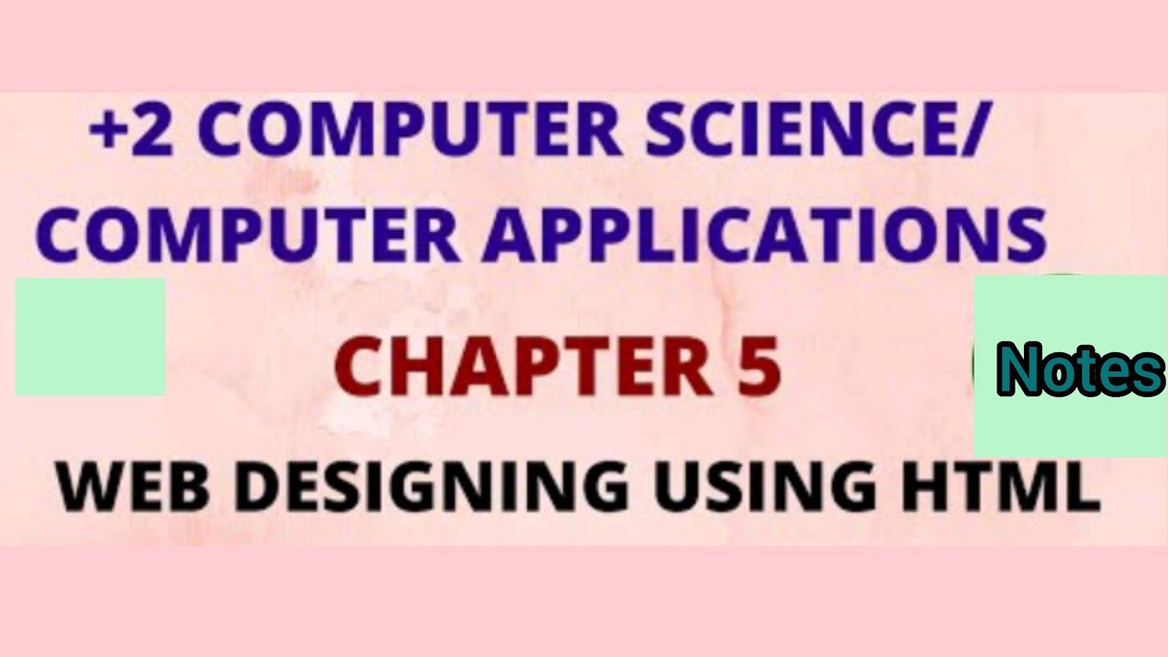 Plus Two Computer Application Chapter 5 Web Designing Using HTML  Notes