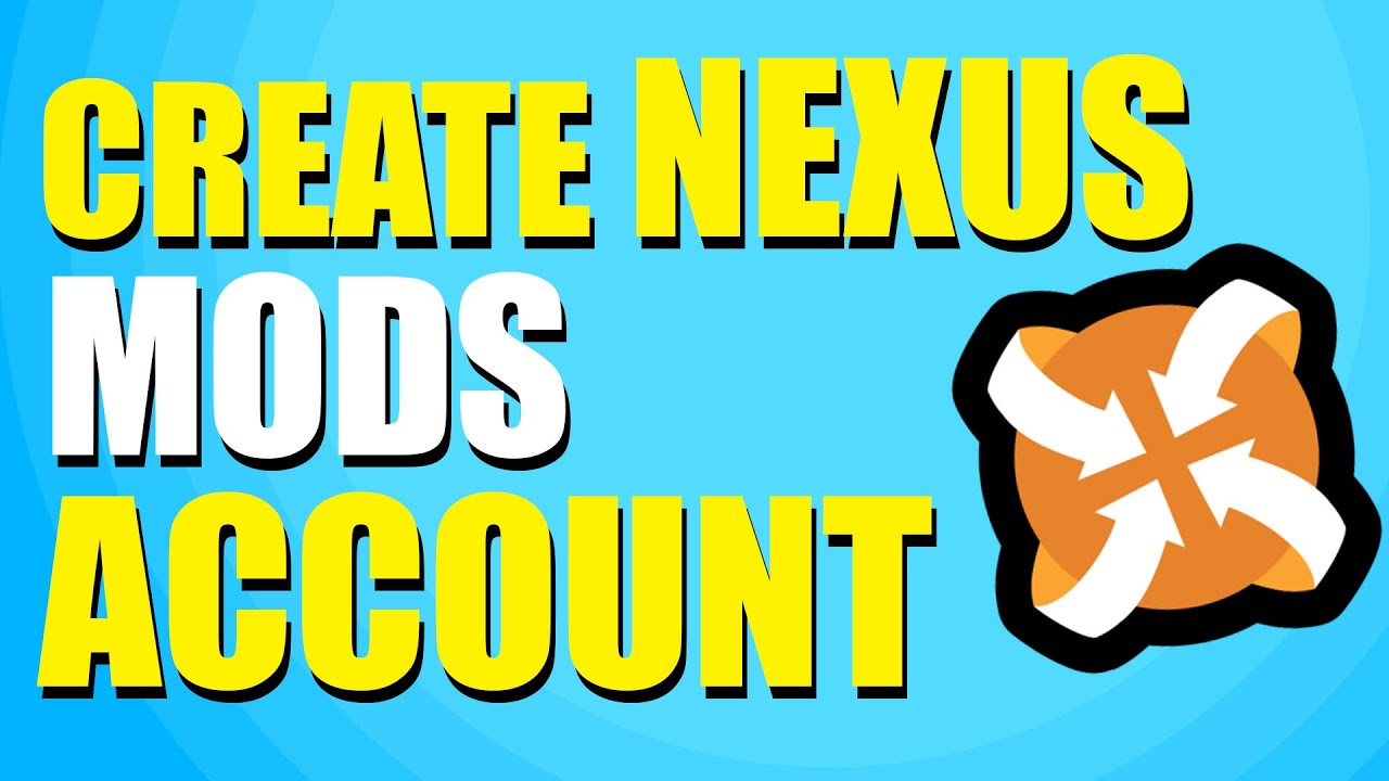 How To Make A Nexus Mod Account (Quick & Easy)