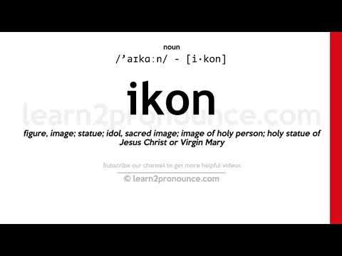 Pronunciation of Ikon | Definition of Ikon