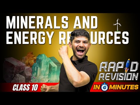 Minerals and Energy Resources | 10 Minutes Rapid Revision | Class 10 SST